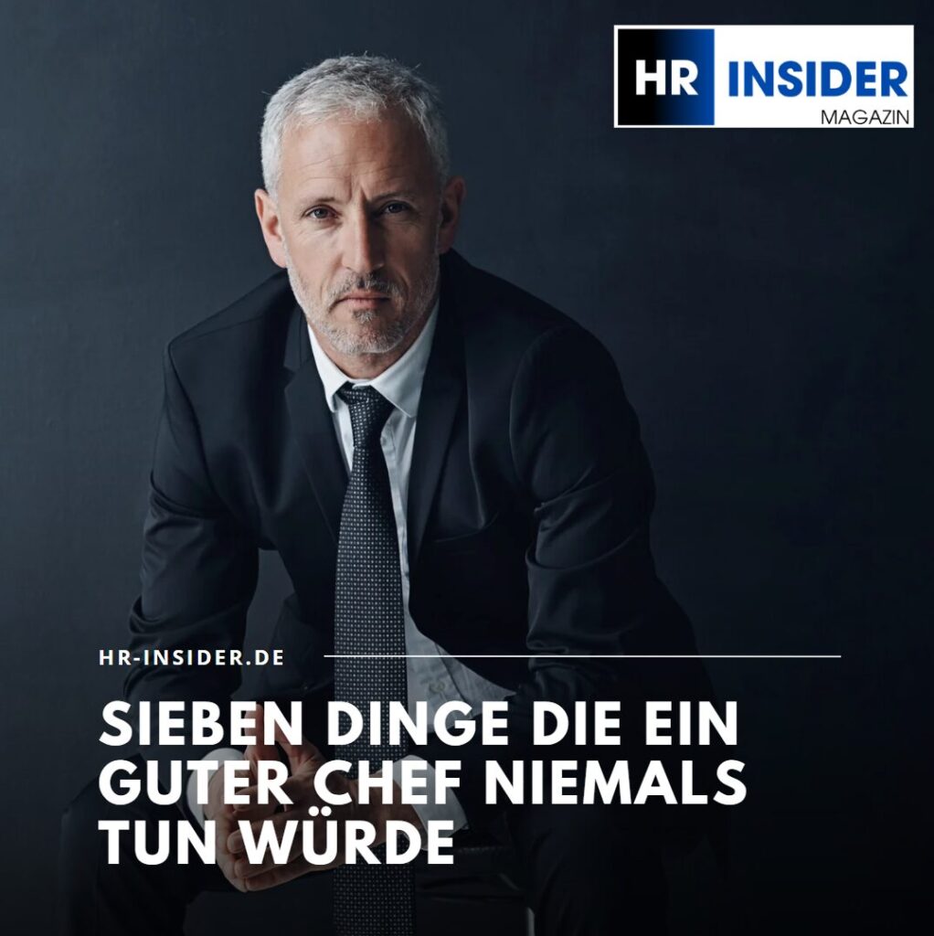 Sieben Dinge die ein guter Chef niemals tun würde